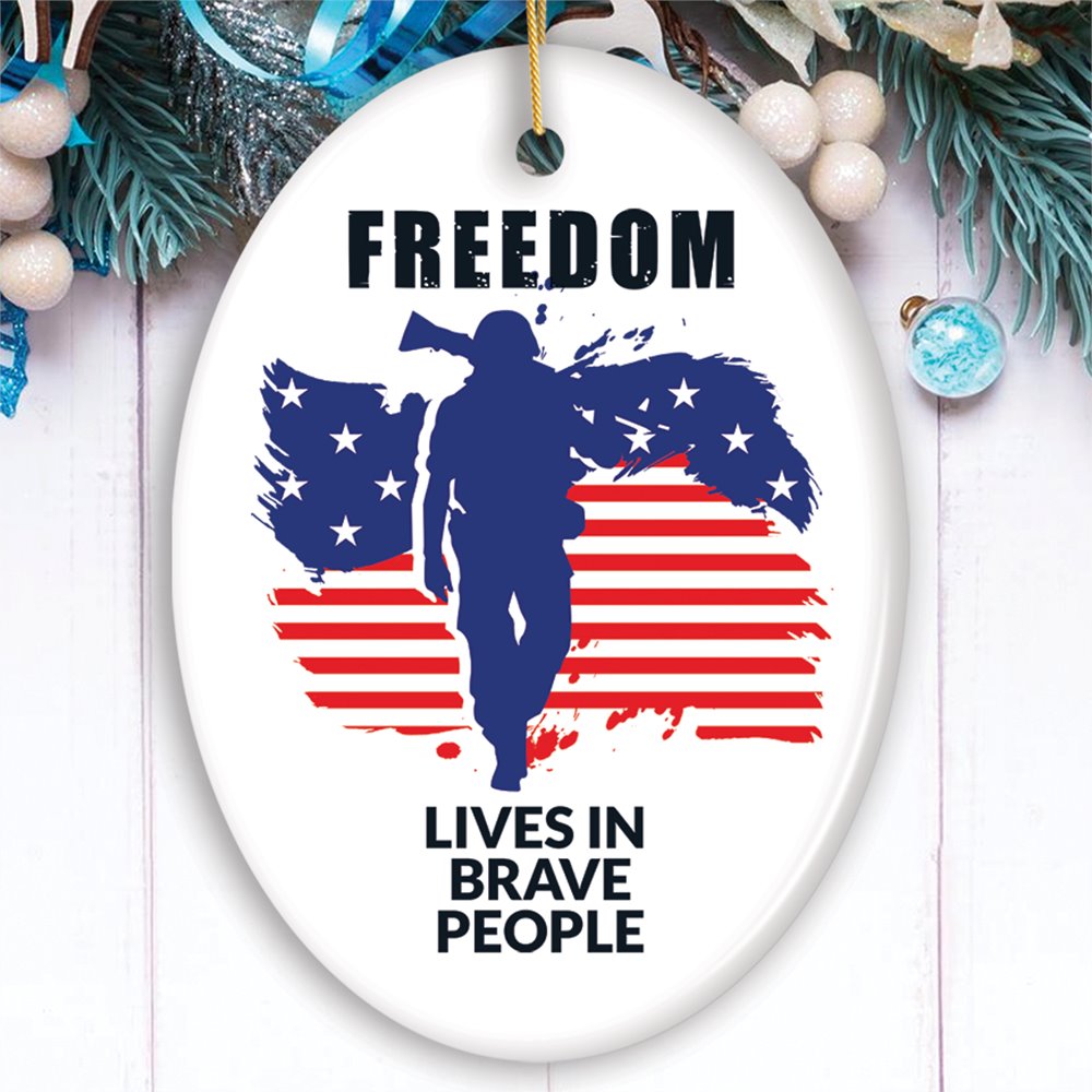 Freedom Lives and Brave People Patriotism Ornament | OrnamentallyYou