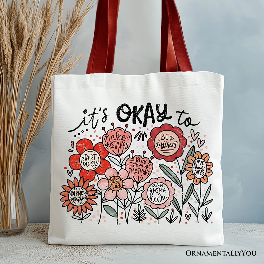 It's Okay Floral Affirmation Canvas Tote Bag | OrnamentallyYou